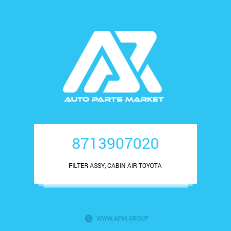 8713907020 FILTER ASSY, CABIN AIR buy in Dubai